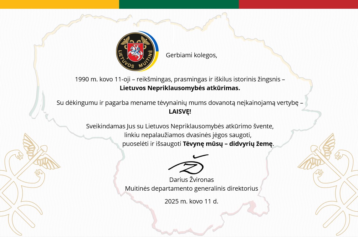 Sveikiname su Kovo 11-ąja - Lietuvos Respublikos muitinė